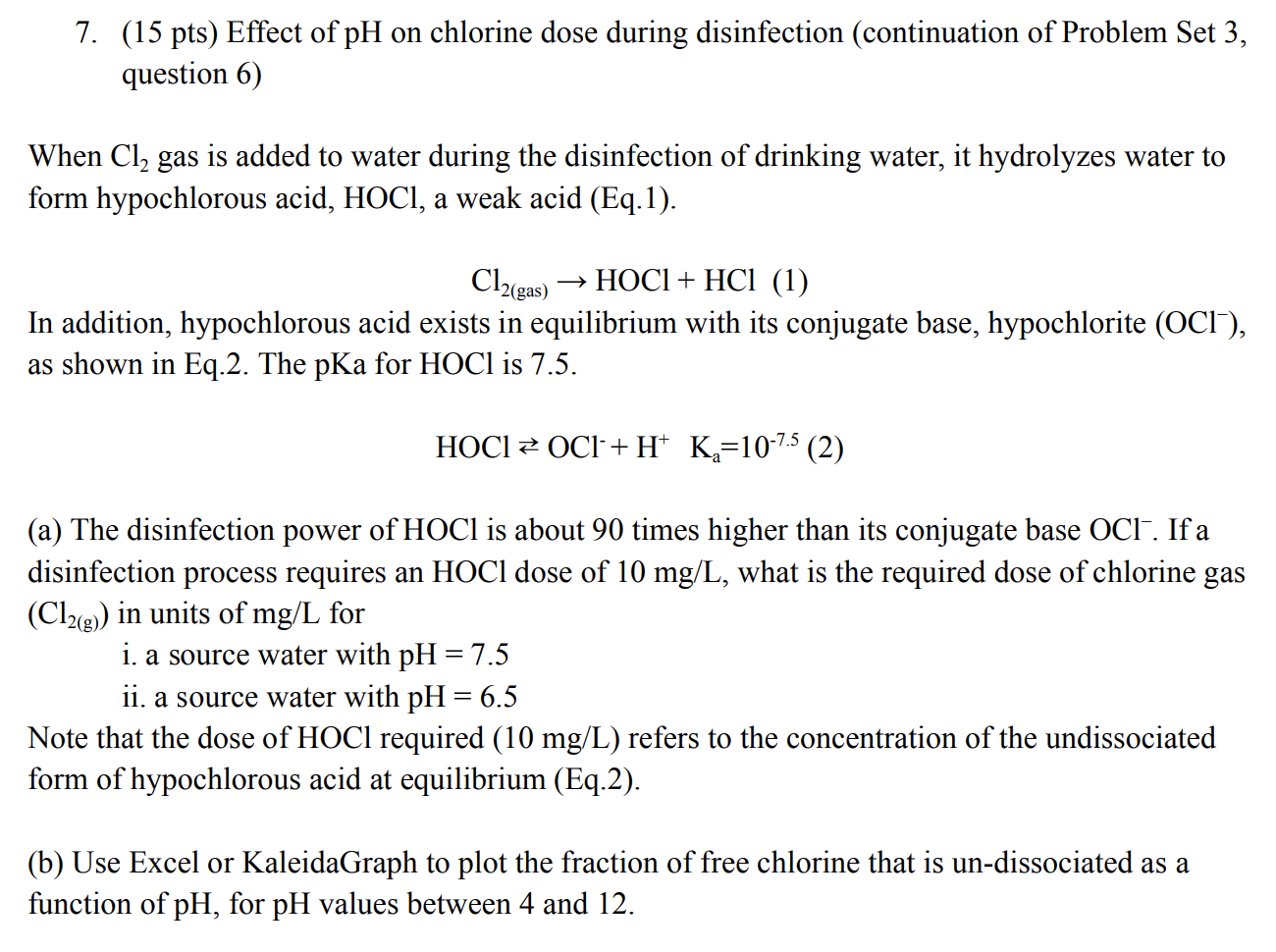 Solved 7. (15 pts) Effect of pH on chlorine dose during | Chegg.com