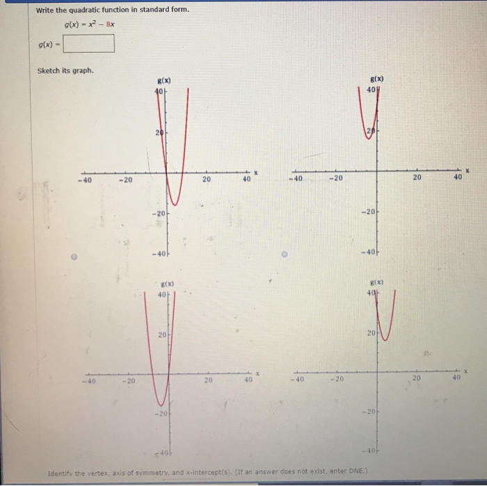 Solved Write the quadratic function in standard form. | Chegg.com