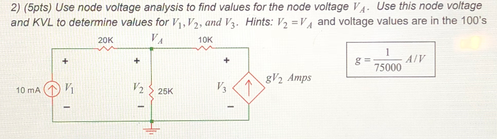 Solved 2) (5pts) Use node voltage analysis to find values | Chegg.com