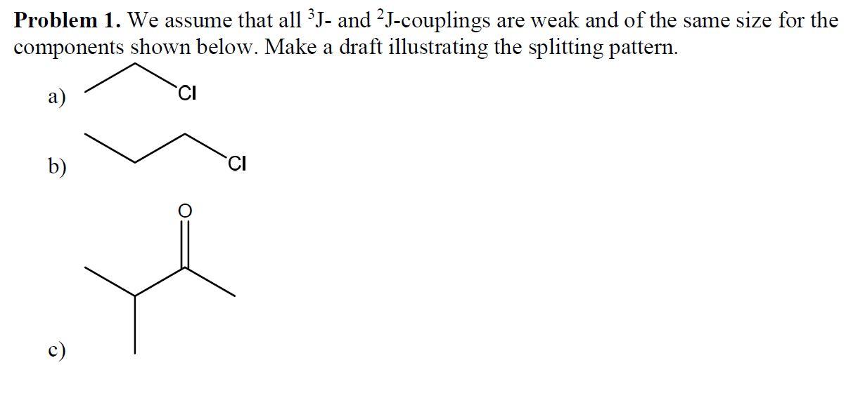 Solved Problem 1. We assume that all ?J- and 2J-couplings | Chegg.com