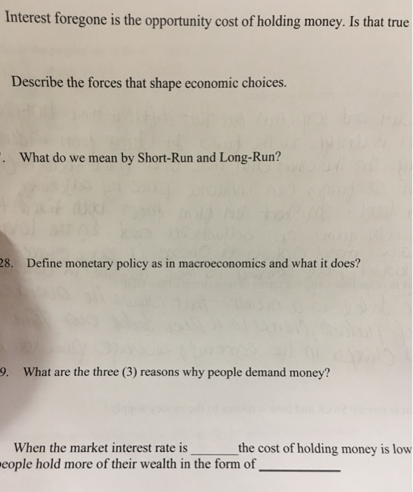 Solved Interest foregone is the opportunity cost of holding | Chegg.com