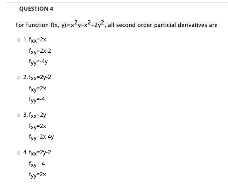 Solved QUESTION 4 For function f(x, y)=x-y-x--2y, all second | Chegg.com