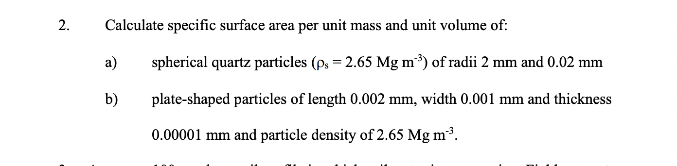 Solved 2. Calculate specific surface area per unit mass and | Chegg.com