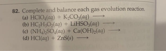 Solved 82. Complete and balance each gas evolution reaction. | Chegg.com