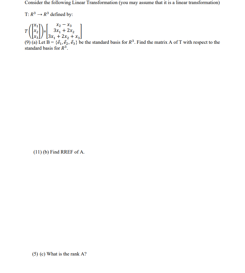 Solved Consider the following Linear Transformation (you may | Chegg.com
