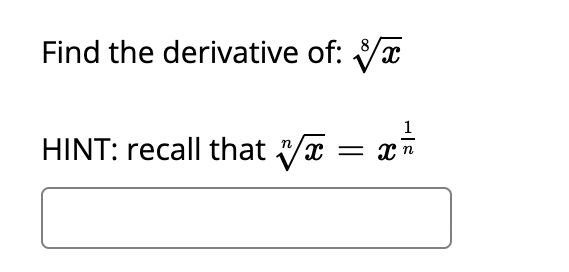 Solved f(x)=x24Find the derivative of: 8x HINT: recall that | Chegg.com