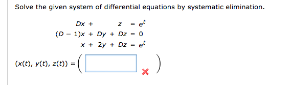 Solved Solve the given system of differential equations by | Chegg.com