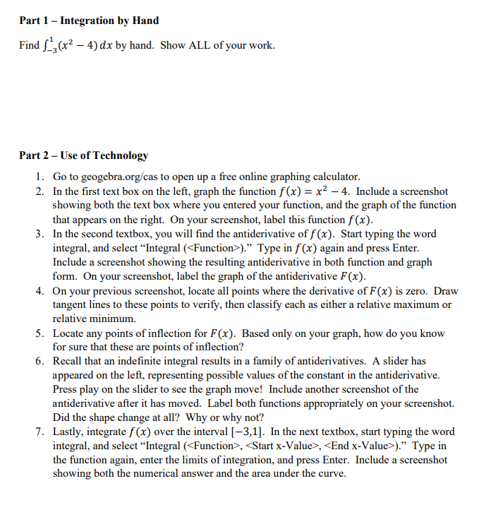 Solved Part 1 - Integration by Hand Find S, (x2 – 4) dx by | Chegg.com