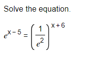 Solved Solve the equation. ex−5=(e21)x+6 | Chegg.com
