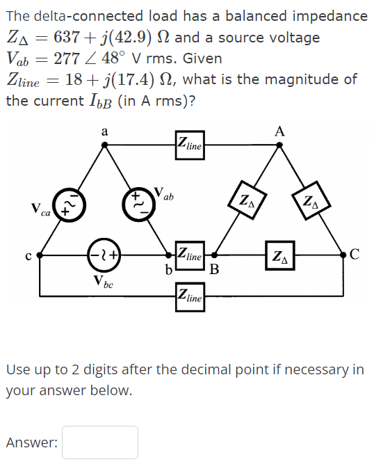 Solved The delta-connected load has a balanced impedance | Chegg.com