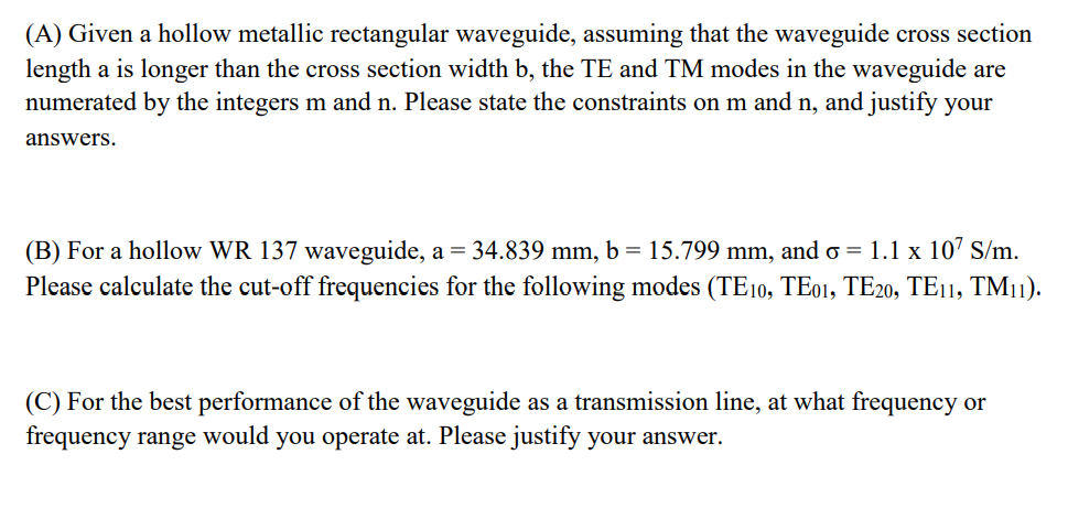 Solved (A) Given a hollow metallic rectangular waveguide, | Chegg.com