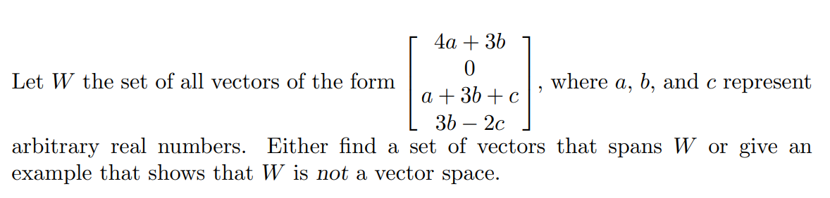 Solved 4a + 3b 0 Let W the set of all vectors of the form | Chegg.com