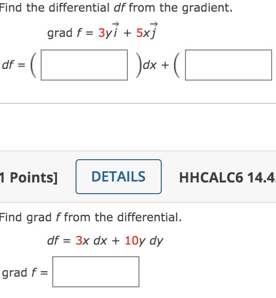 Solved Find the differential df from the gradient. grad f = | Chegg.com