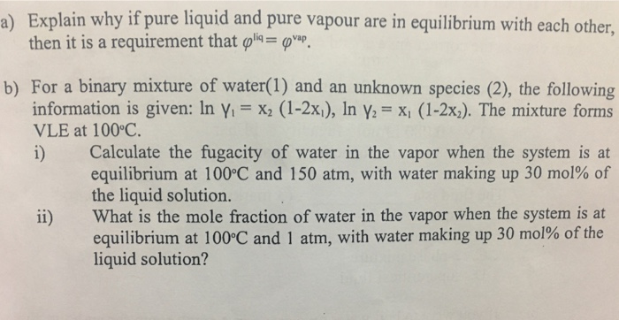 Solved explain why if pure liquid and pure vapour are in | Chegg.com