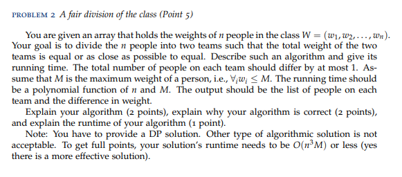 Solved PROBLEM 2 A fair division of the class (Point 5) You | Chegg.com