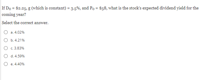 Solved If D0=$2.25,g (which is constant) =3⋅5%, and P0=$58, | Chegg.com