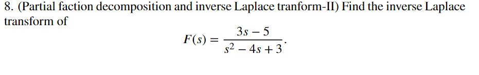 Solved 8 Partial Faction Decomposition And Inverse Laplace