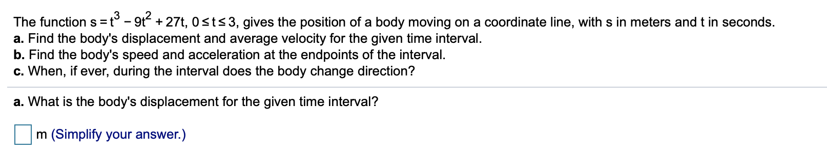 Solved 3 The function s = t° - 96 + 27t, Osts3, gives the | Chegg.com