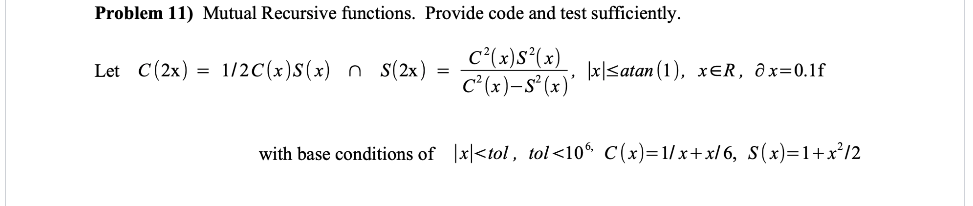 Problem 11) Mutual Recursive functions. Provide code | Chegg.com