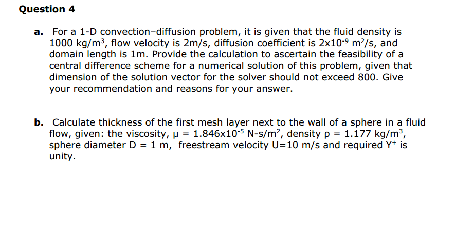 Question 4 a. For a 1-D convection-diffusion problem, | Chegg.com