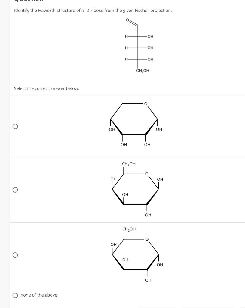 Solved Identify the Haworth structure of a-D-ribose from the | Chegg.com