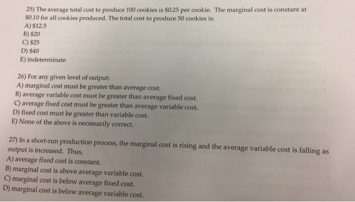 Solved 25) The average total cost to produce 100 cookies is | Chegg.com