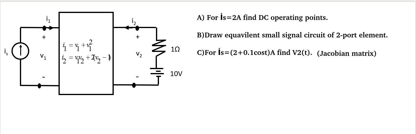 Solved A) For İs=2A find DC operating points. + B)Draw | Chegg.com