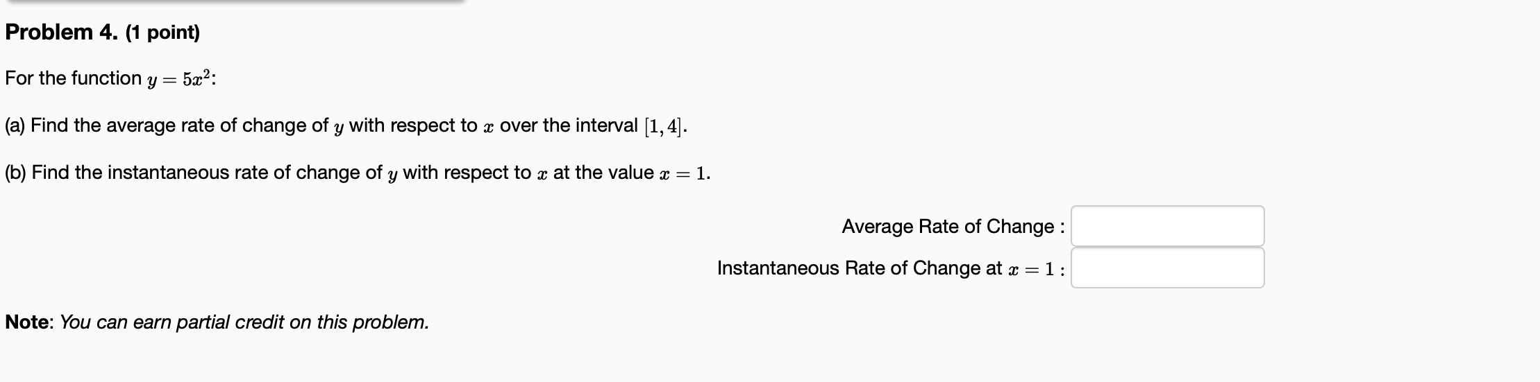 Solved Problem 4. (1 point) For the function y=5x2 : (a) | Chegg.com