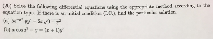 Solved (20) Solve the following differential equations using | Chegg.com