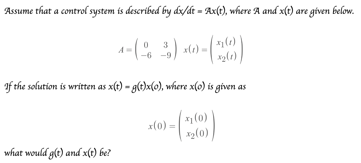 Solved Assume that a control system is described by | Chegg.com