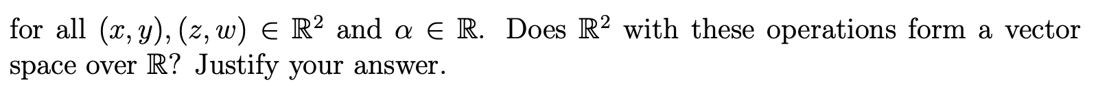 Solved Define new addition and scalar multiplication | Chegg.com