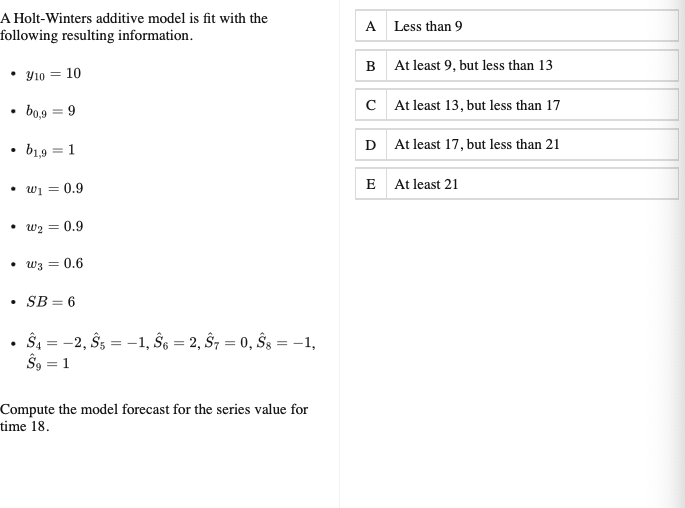 Solved A Holt-Winters additive model is fit with the | Chegg.com