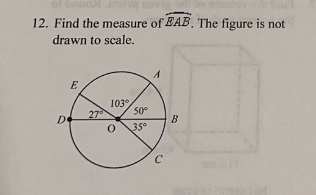 Solved 12. Find the measure of \( \overparen{E A B} \). The | Chegg.com