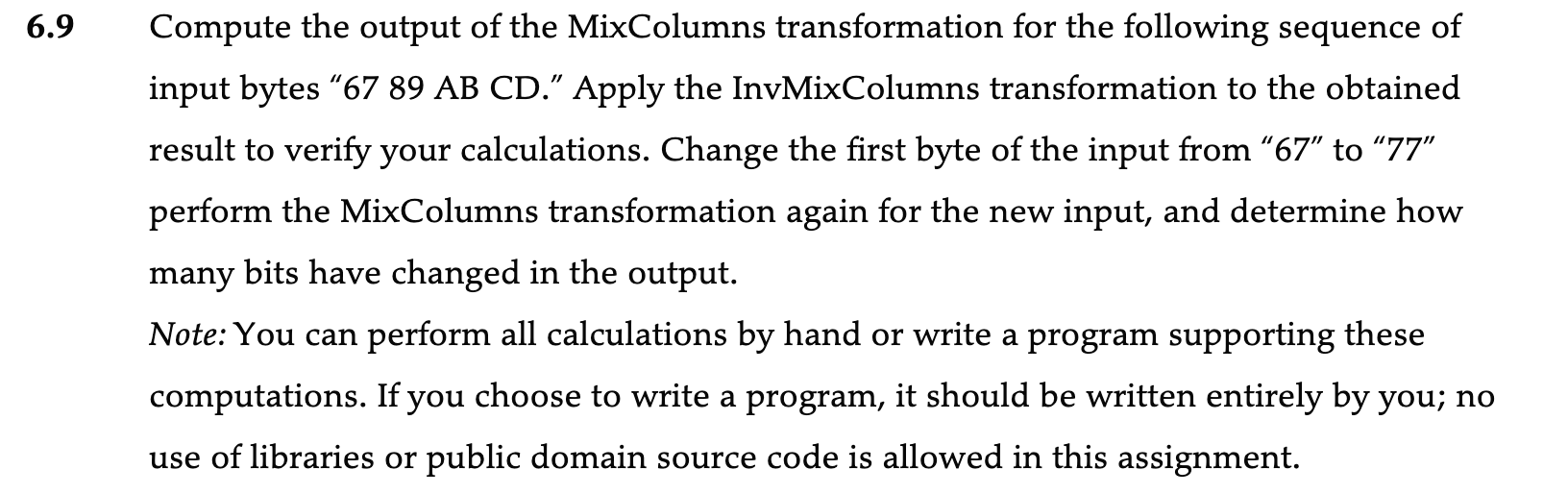 Solved Compute the output of the MixColumns transformation | Chegg.com