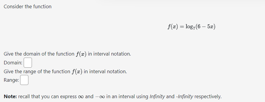 Solved Consider the function f(x)=log7(6−5x) Give the domain | Chegg.com