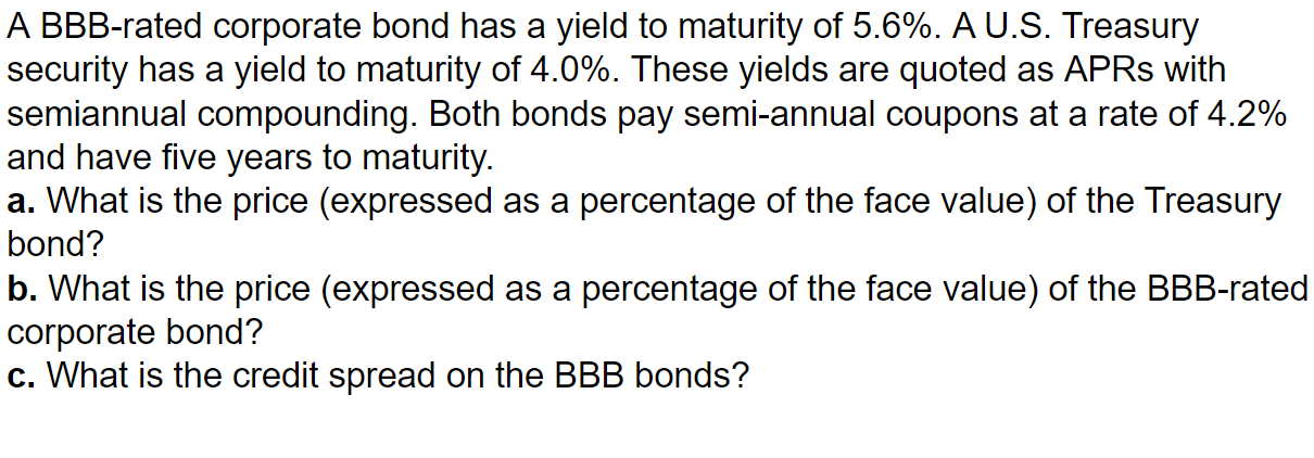 Solved A BBB-rated corporate bond has a yield to maturity of | Chegg.com