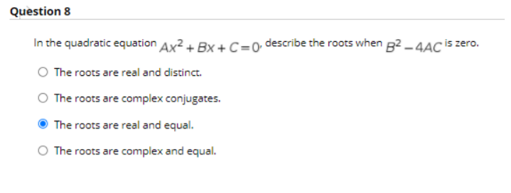 Solved Question 8 In the quadratic equation Ax? +BX+C =0, | Chegg.com