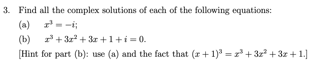 Solved x3 = -2; = 3. Find all the complex solutions of each | Chegg.com