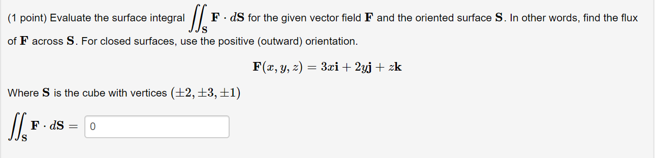 Solved FdS for the given vector field F and the oriented | Chegg.com