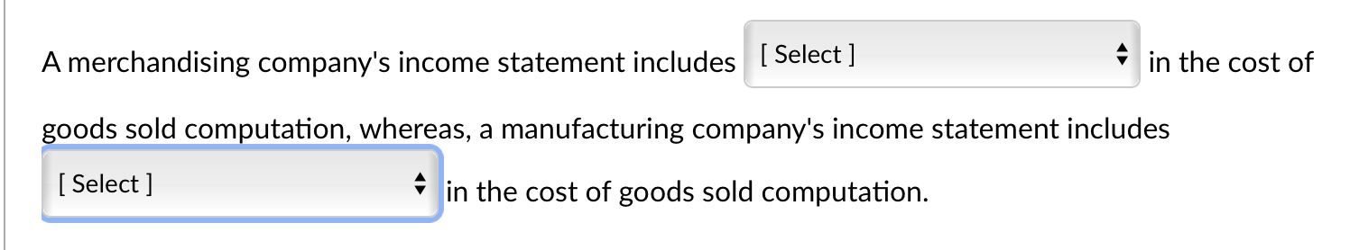 Solved A merchandising company's income statement includes | Chegg.com