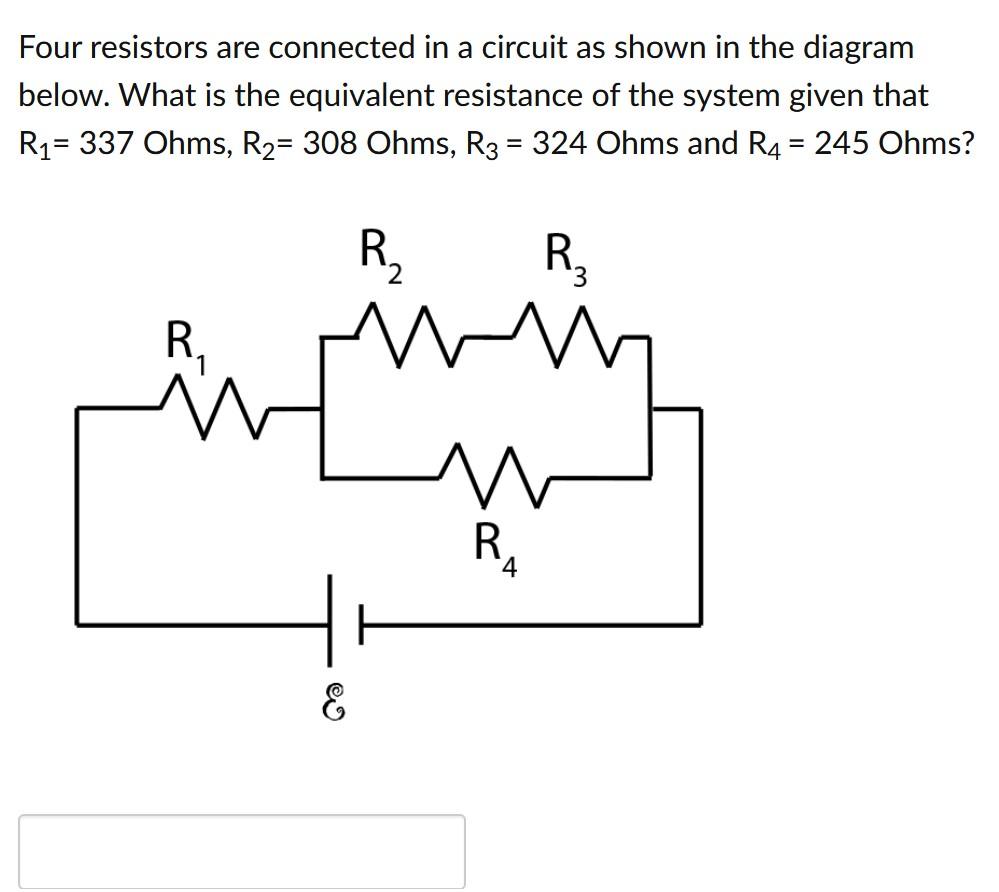 Solved Four resistors are connected in a circuit as shown in | Chegg.com