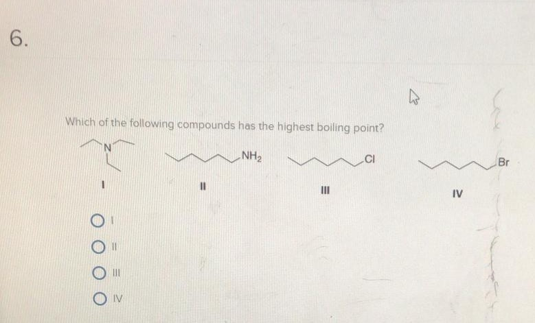 Solved 6. Which of the following compounds has the highest | Chegg.com