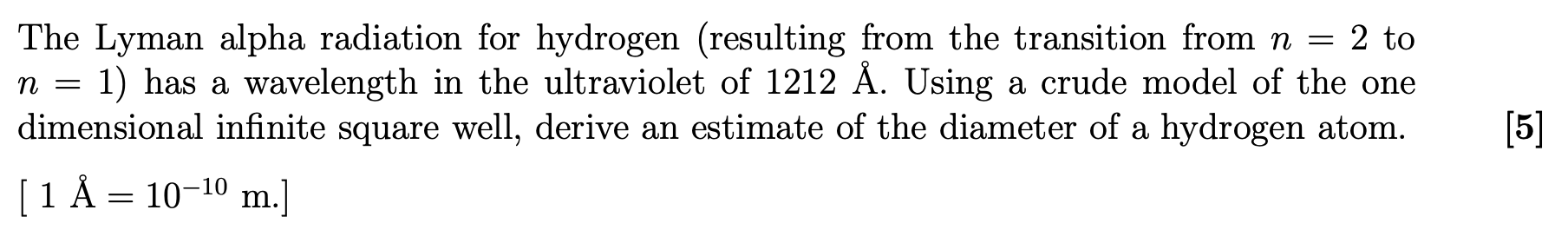 Solved The Lyman alpha radiation for hydrogen (resulting | Chegg.com