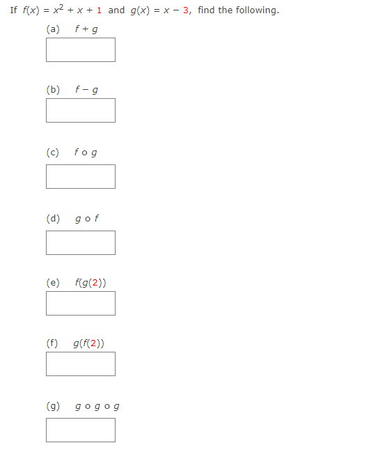 Solved f(x)=x2+x+1 and g(x)=x−3, find the following. (a) f+g | Chegg.com