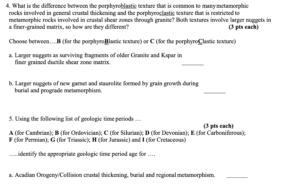 Solved 4. What is the difference between the porphyroblastic | Chegg.com