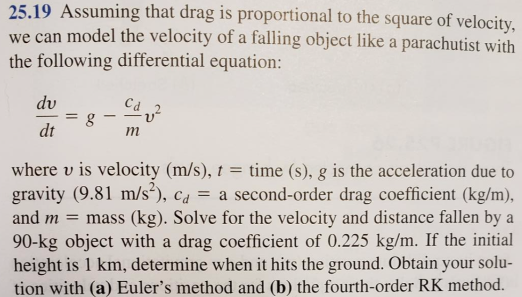 Solved 25.19 Assuming that drag is proportional to the | Chegg.com