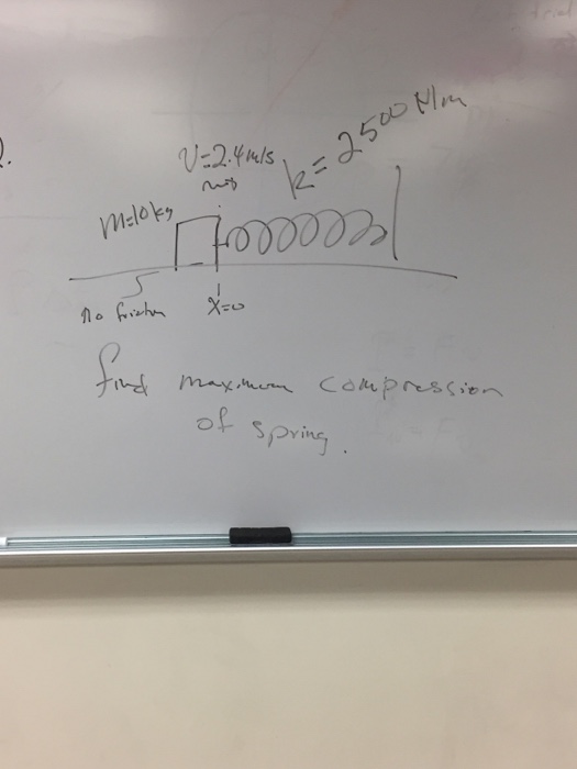 Solved Find maximum compression of spring. | Chegg.com