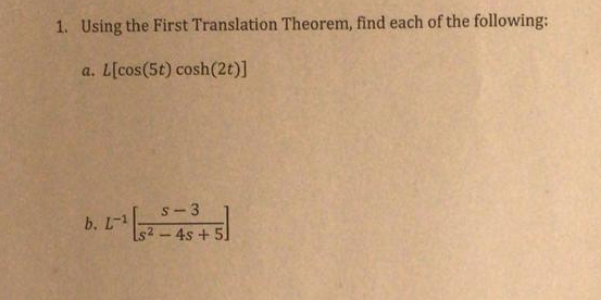 Solved 1. Using the First Translation Theorem, find each of | Chegg.com