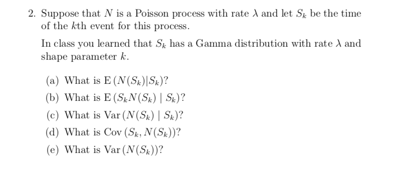 Solved 2. Suppose that N is a Poisson process with rate λ | Chegg.com