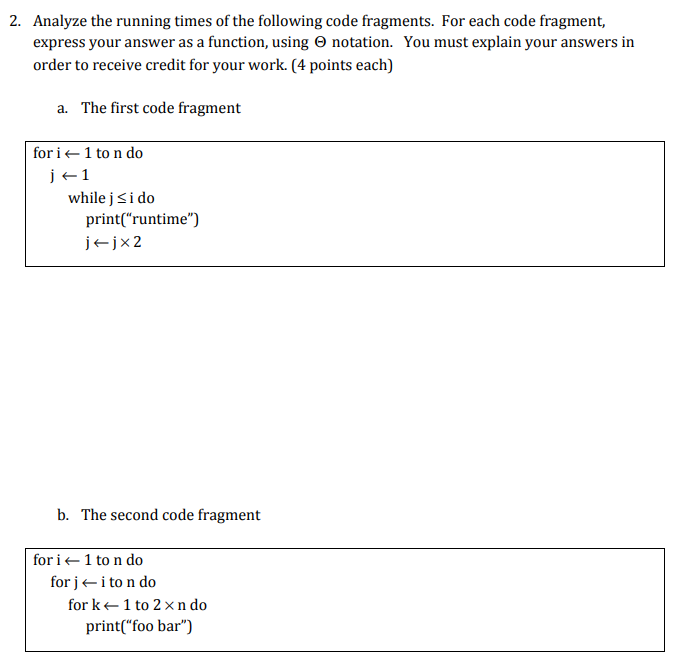 Solved 2. Analyze the running times of the following code | Chegg.com
